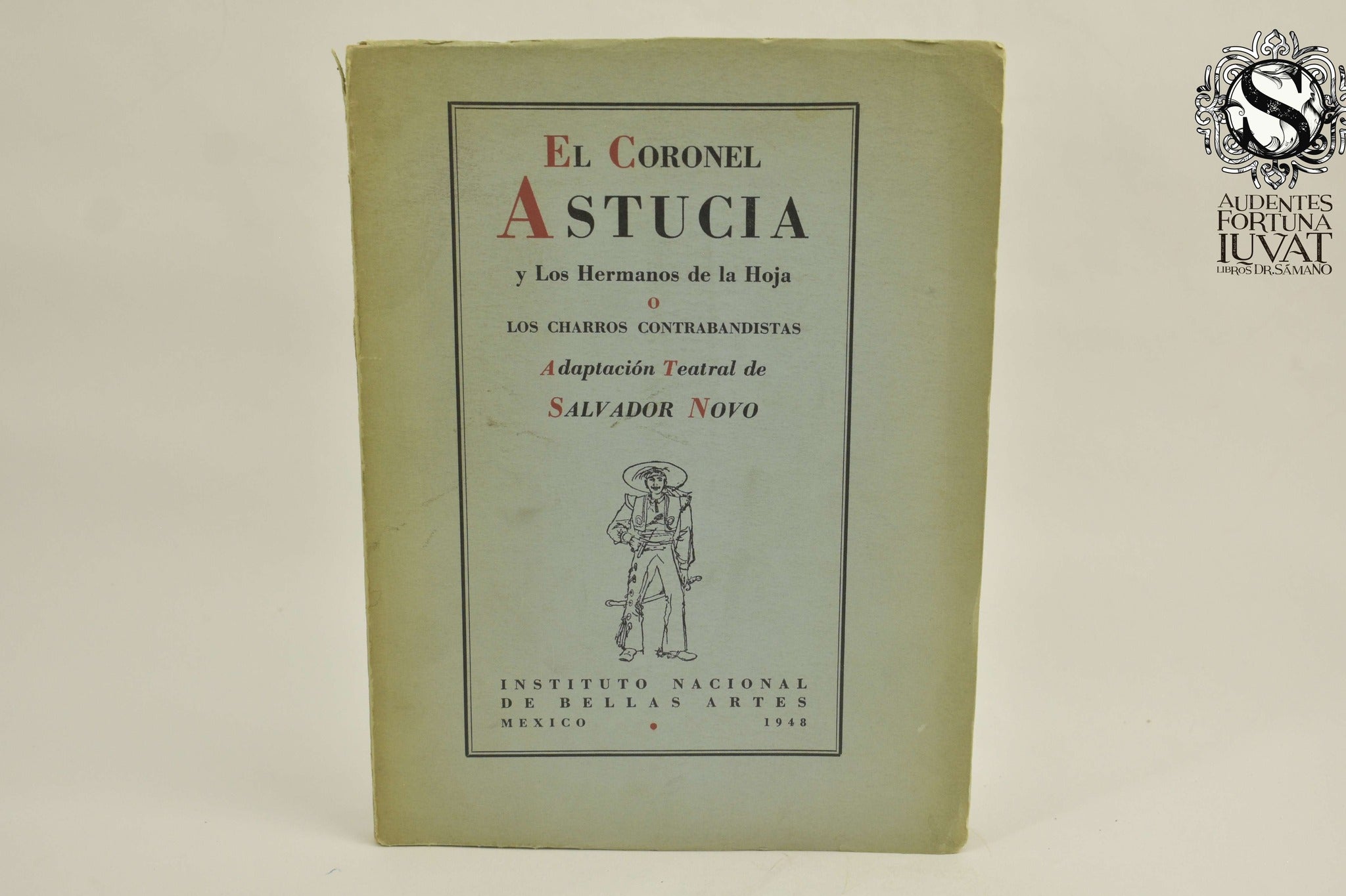 EL CORONEL ASTUCIA - Adaptación teatral de Salvador Novo – Los Libros ...