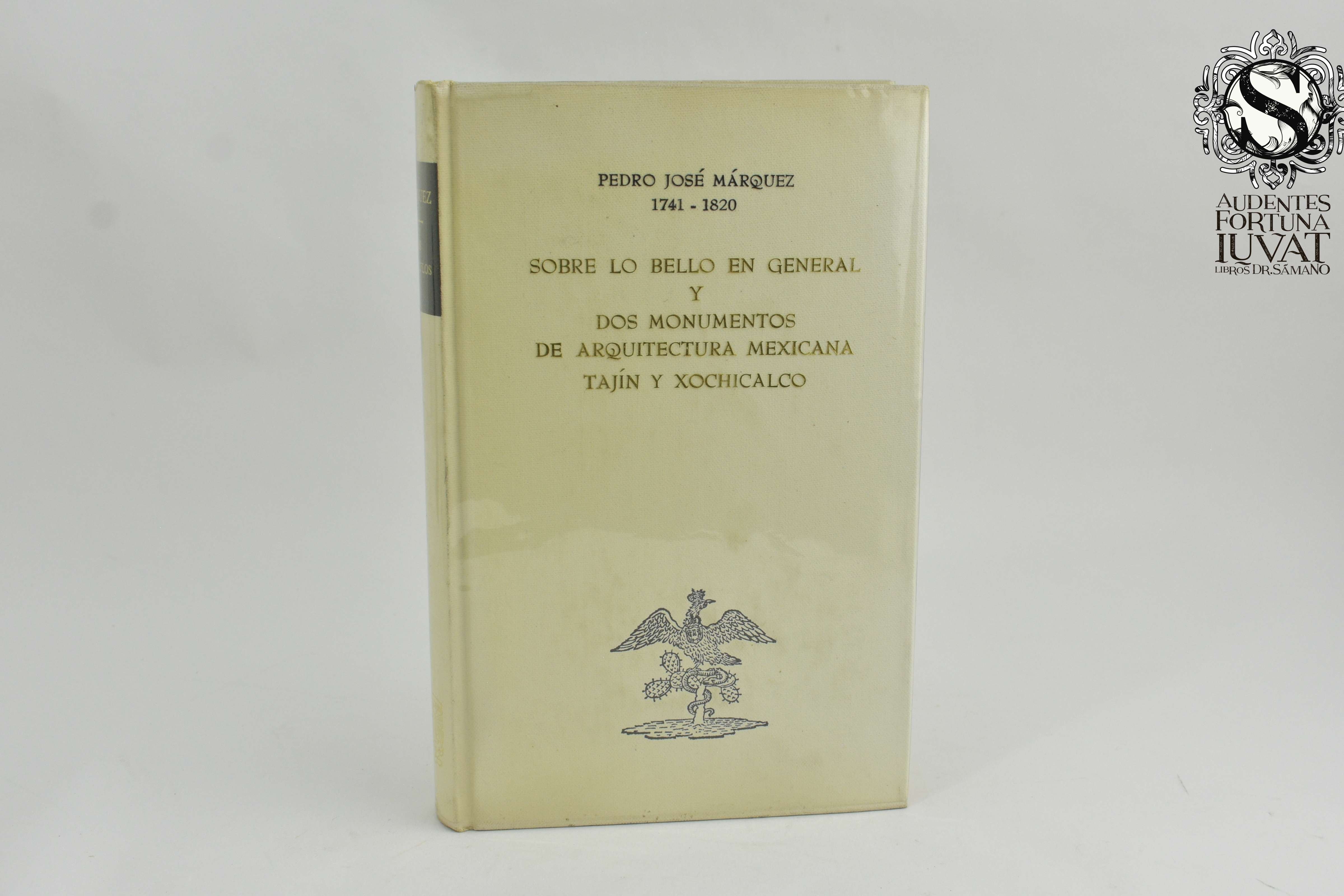 SOBRE LO BELLO EN GENERAL Y DOS MONUMENTOS DE ARQUITECTURA MEXICANA TA ...