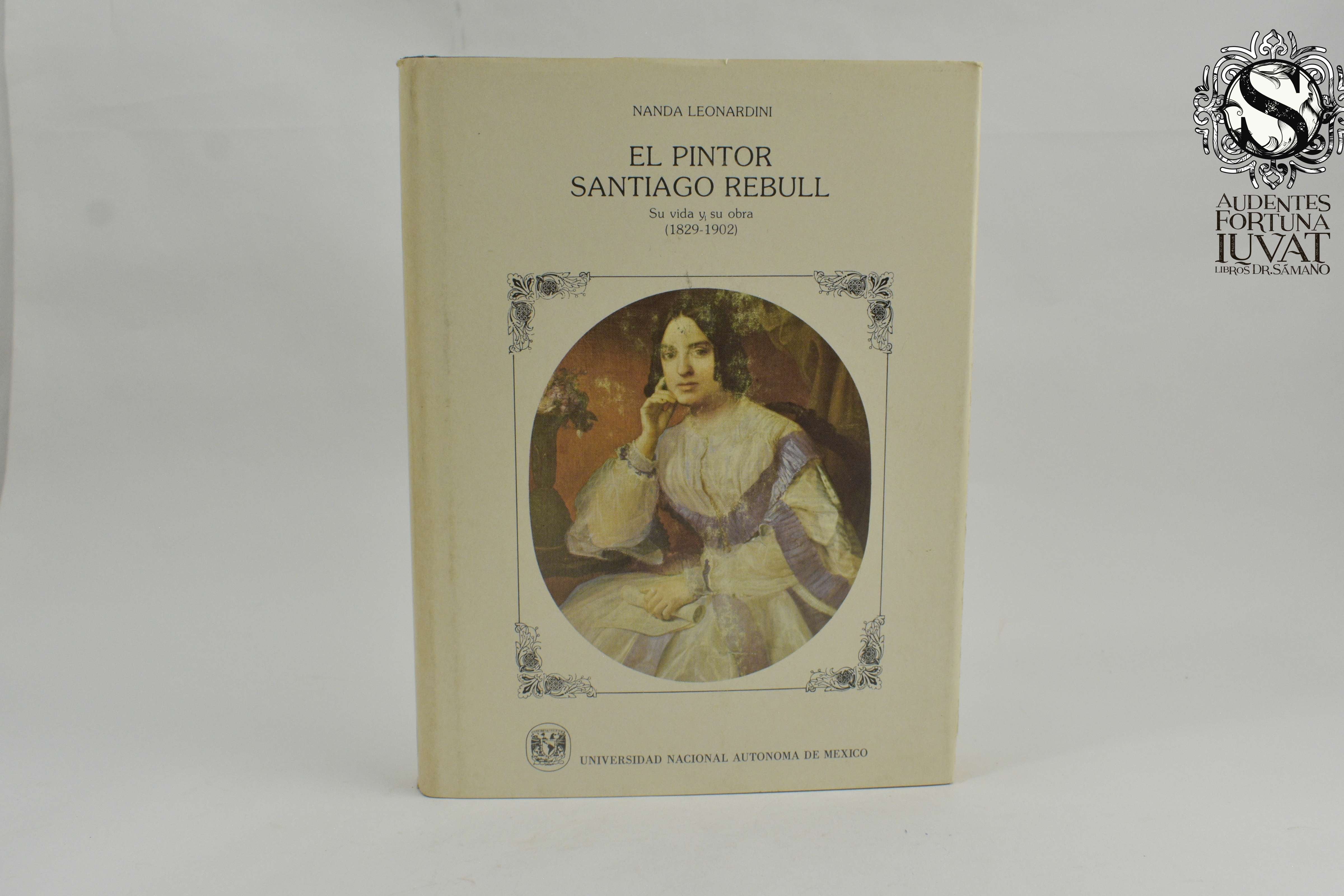 EL PINTOR SANTIAGO REBULL - Nanda Leonardini – Los Libros del Dr. Sámano