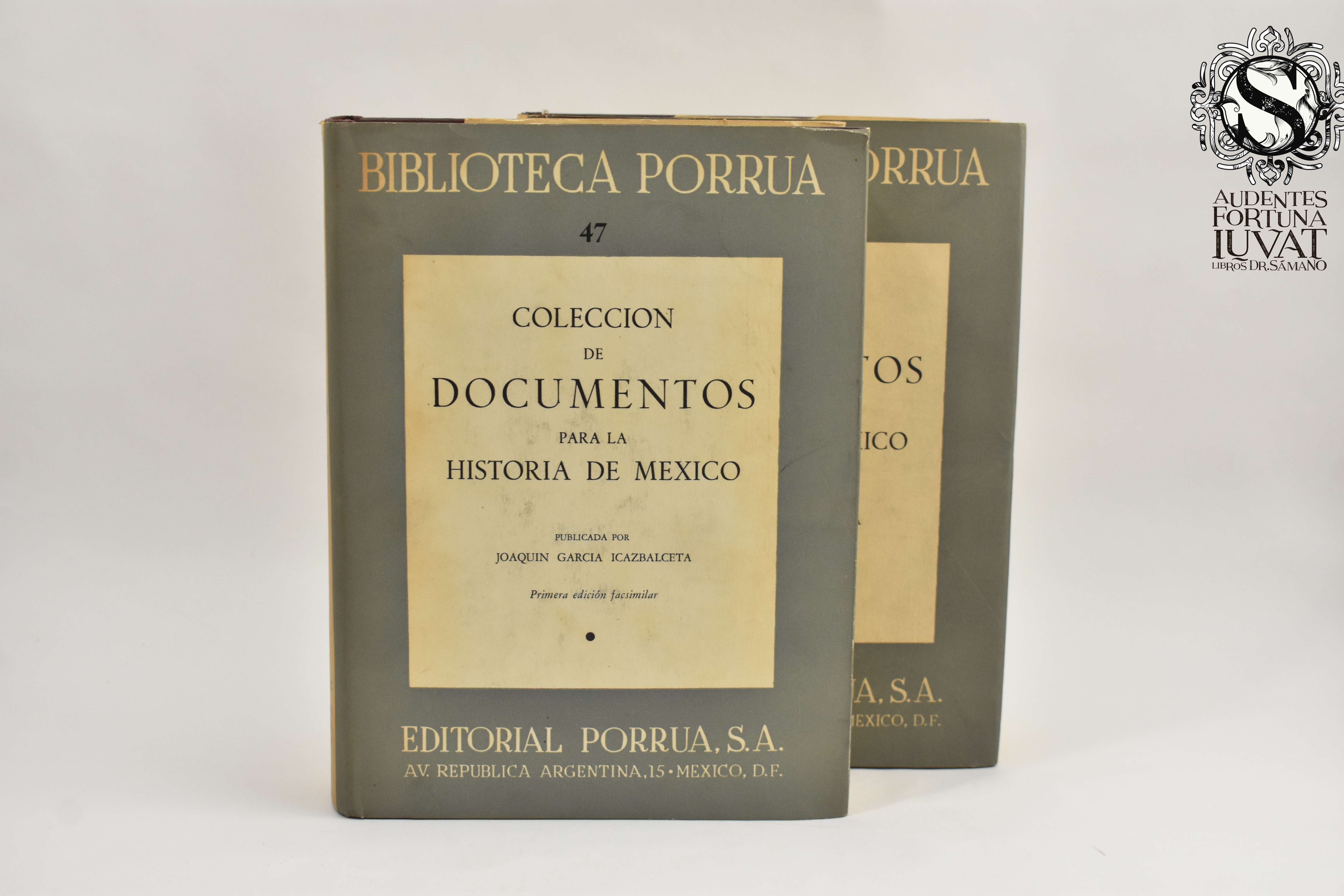 COLECCIÓN DE DOCUMENTOS PARA LA HISTORIA DE MÉXICO - Joaquín García Ic ...
