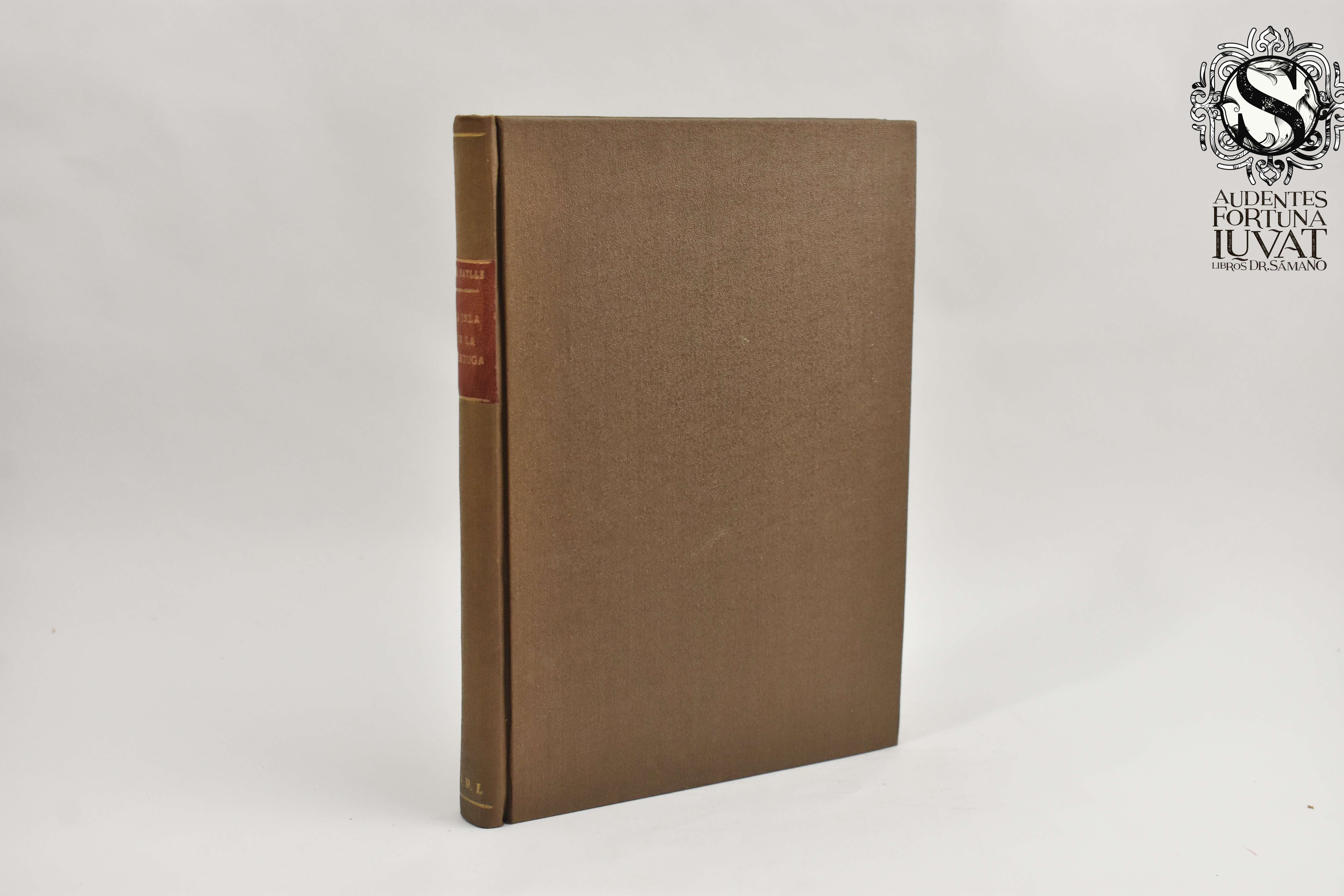 LA ISLA DE LA TORTUGA - Manuel Arturo Peña Batlle – Los Libros del Dr ...