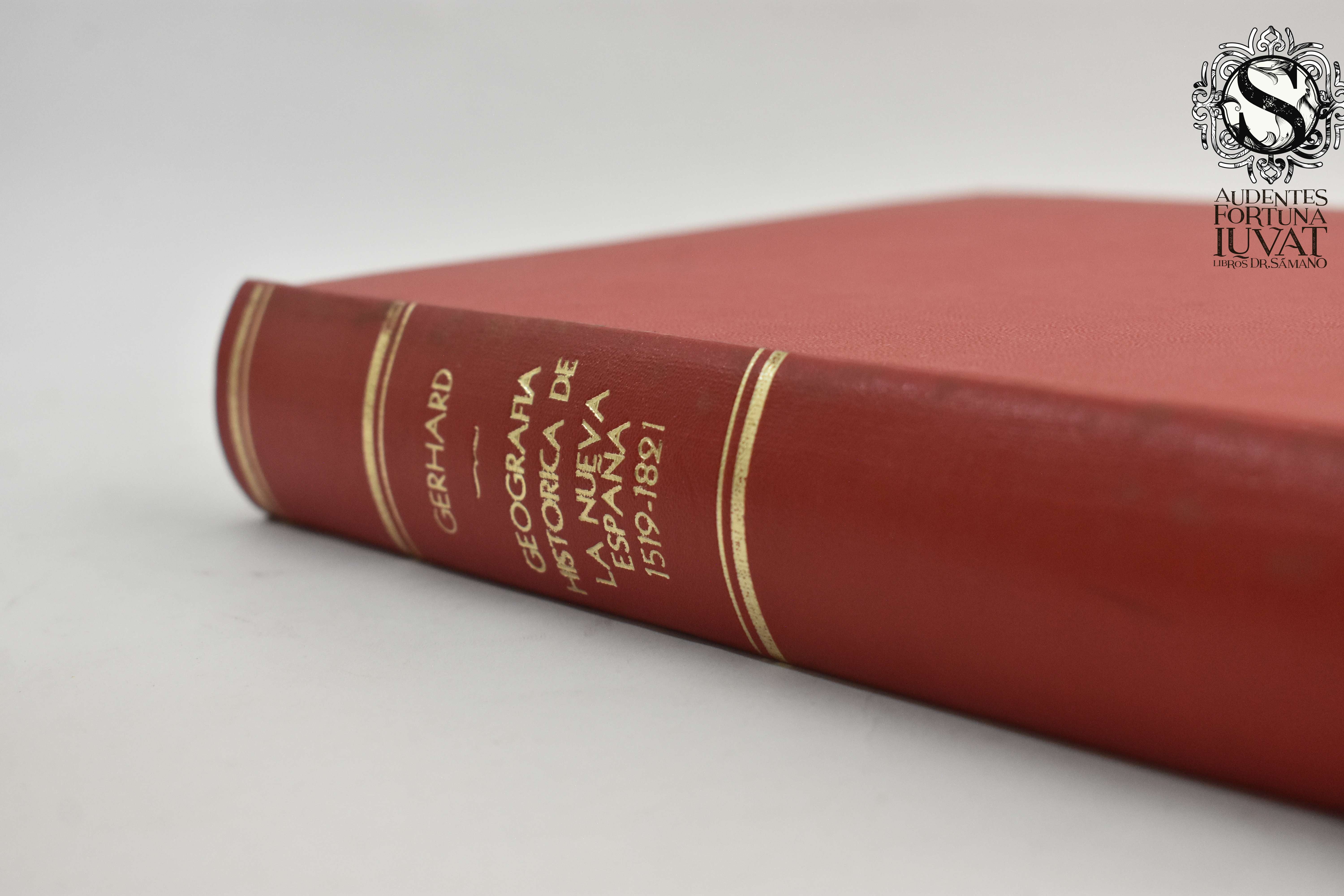 GEOGRAFÍA HISTÓRICA DE LA NUEVA ESPAÑA - Peter Gerhard – Los Libros del ...