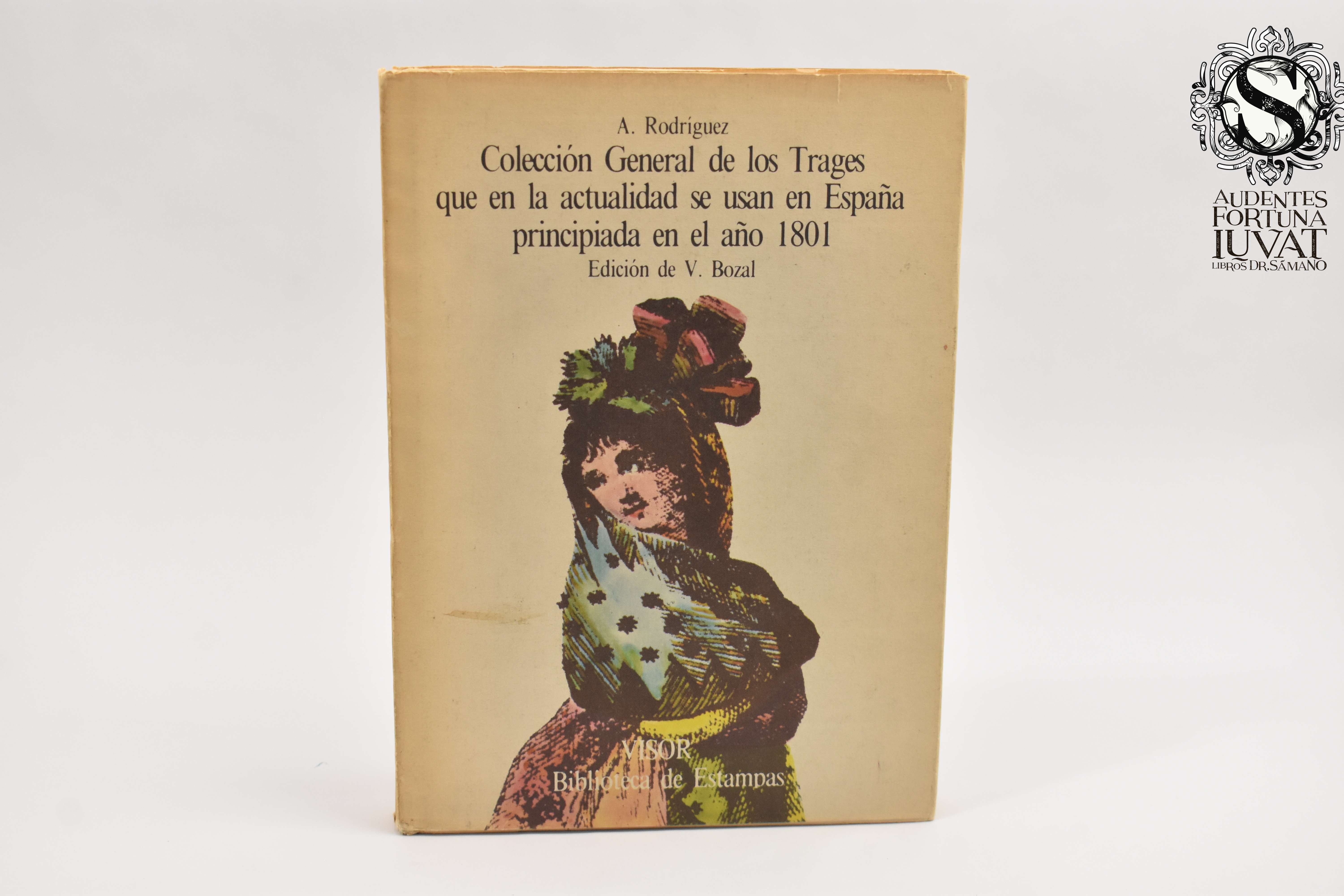 COLECCIÓN GENERAL DE LOS TRAGES - A. Rodríguez – Los Libros del Dr. Sámano