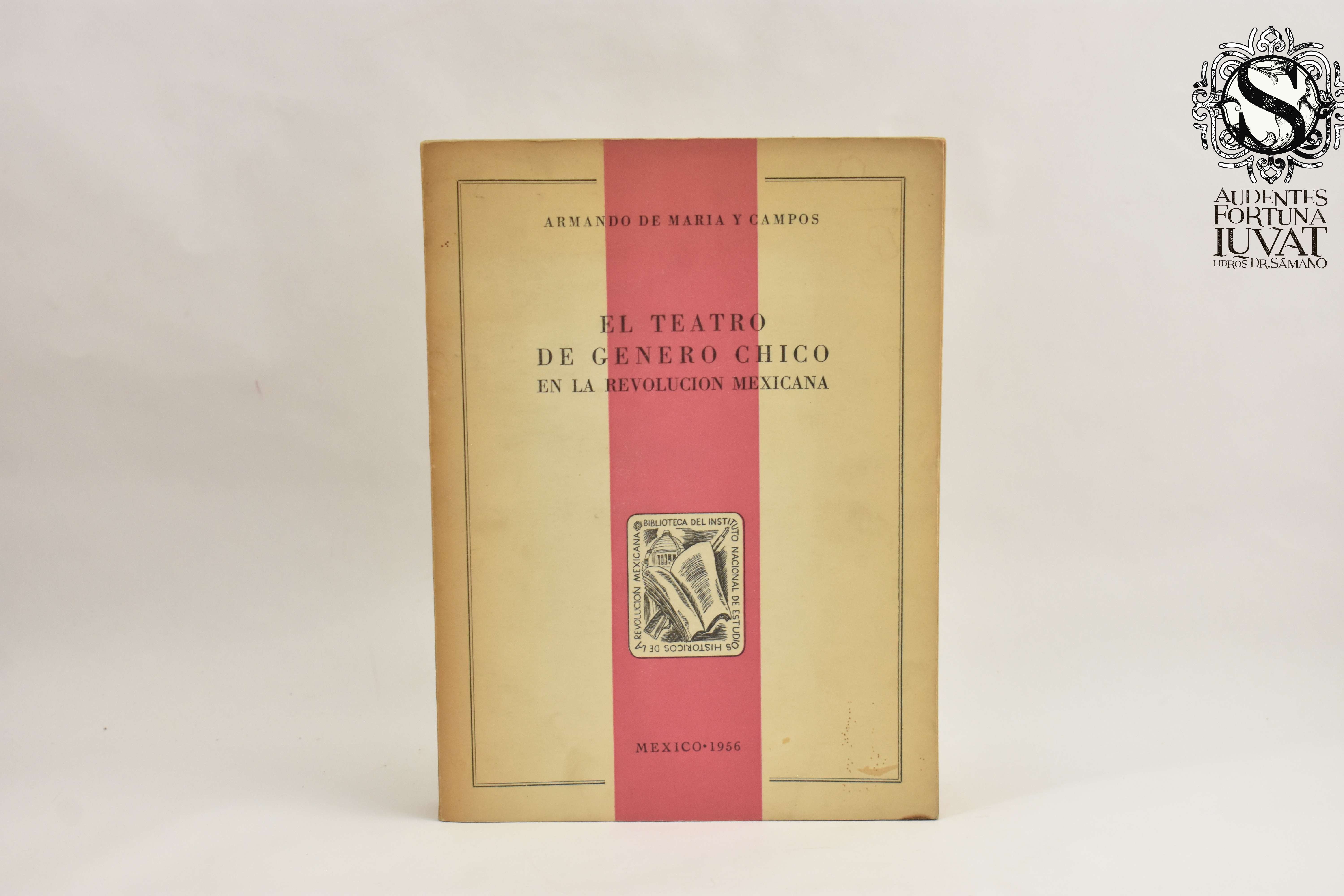 EL TEATRO DEL GÉNERO CHICO - Armando de María y Campos – Los Libros del ...