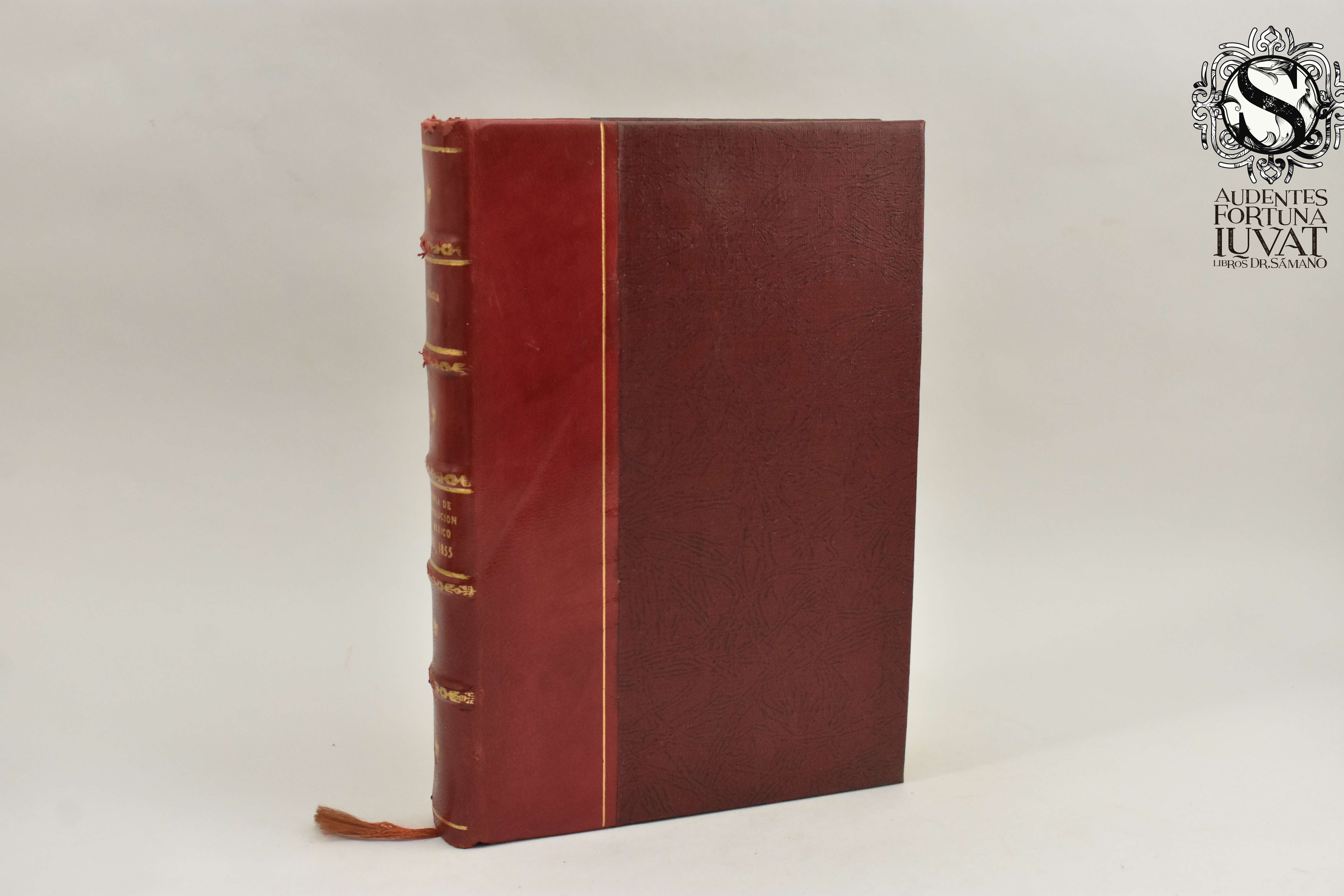 HISTORIA DE LA REVOLUCIÓN DE MÉXICO Contra la Dictadura del General Sa ...