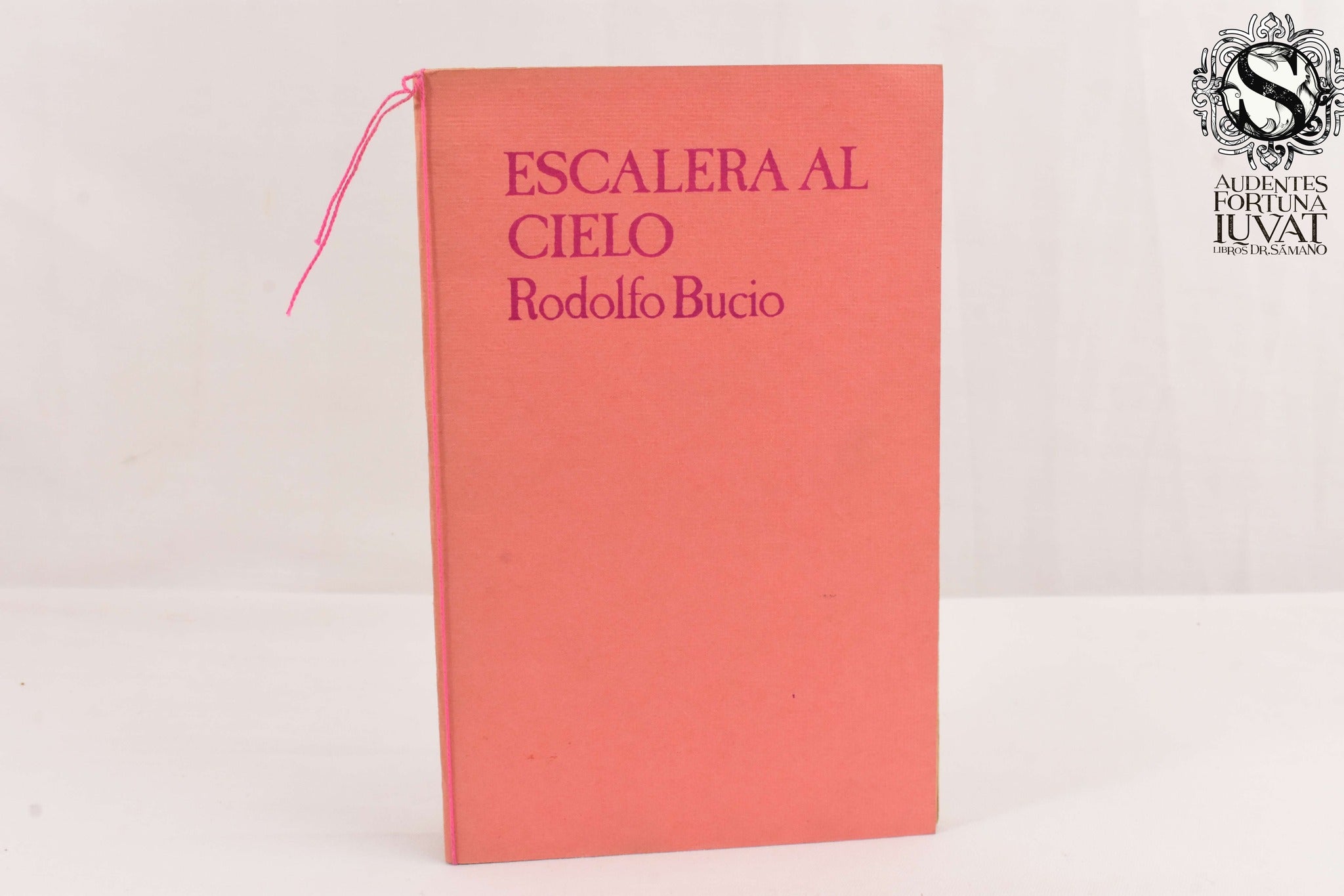 Escalera al Cielo - RODOLFO BUCIO – Los Libros del Dr. Sámano